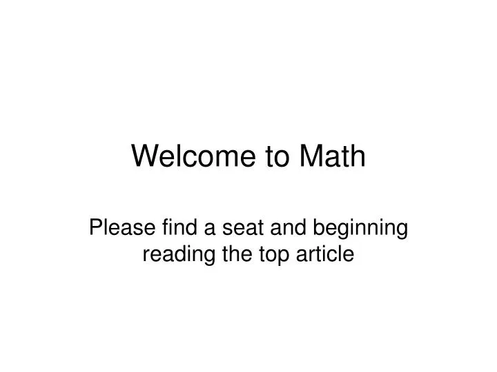 PPT - Welcome to Math PowerPoint Presentation, free download - ID:4235986