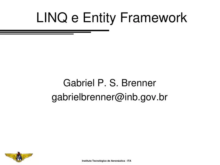 PPT - LINQ e Entity Framework PowerPoint Presentation, free download - ID:4236138