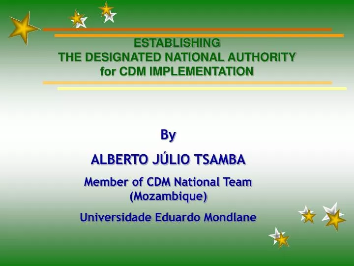 PPT - ESTABLISHING THE DESIGNATED NATIONAL AUTHORITY for CDM ...