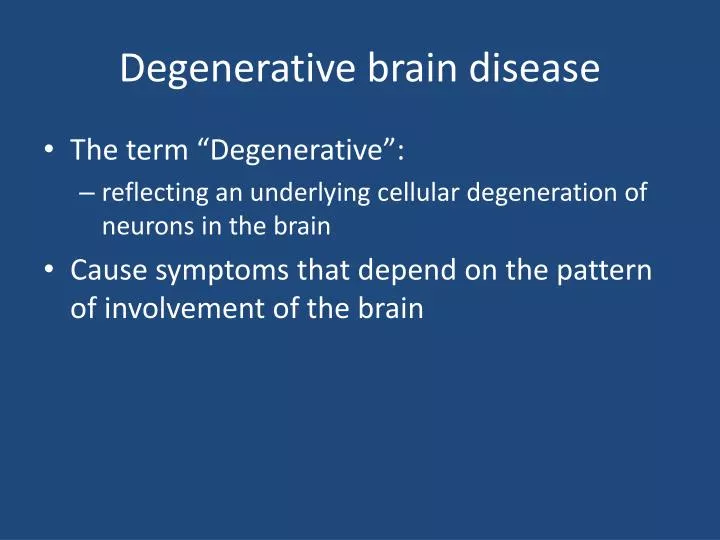 PPT - Degenerative brain disease PowerPoint Presentation, free download ...