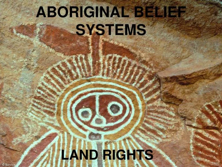 PPT - ABORIGINAL BELIEF SYSTEMS PowerPoint Presentation, free download ...