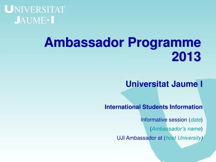 PPT - Ambassador Programme 2013 PowerPoint Presentation, free download ...