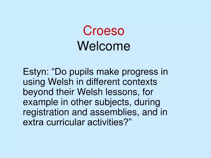 PPT - Croeso Welcome PowerPoint Presentation, free download - ID:4240139