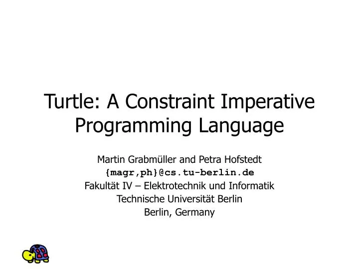 Ppt Turtle A Constraint Imperative Programming Language Powerpoint Presentation Id 4240833