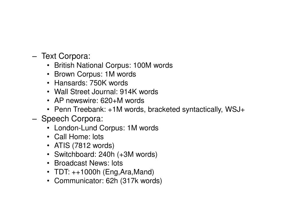 PPT - Text Corpora: British National Corpus: 100M words Brown Corpus ...