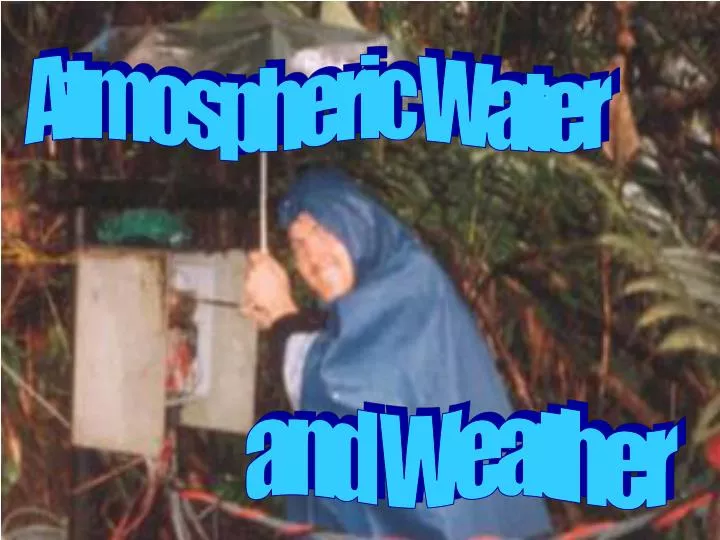 PPT - Atmospheric Water PowerPoint Presentation, free download - ID:4243136