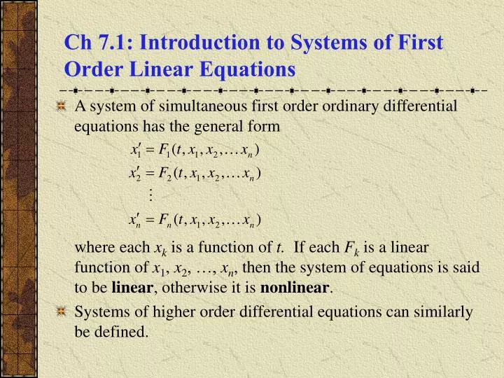 PPT - Ch 7.1: Introduction to Systems of First Order Linear Equations ... PPT - Ch 7.1: Introduction to Systems of First Order Linear Equations ...