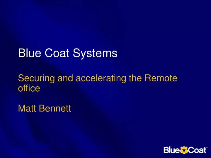 PPT - Blue Coat Systems PowerPoint Presentation, free download - ID:4244187