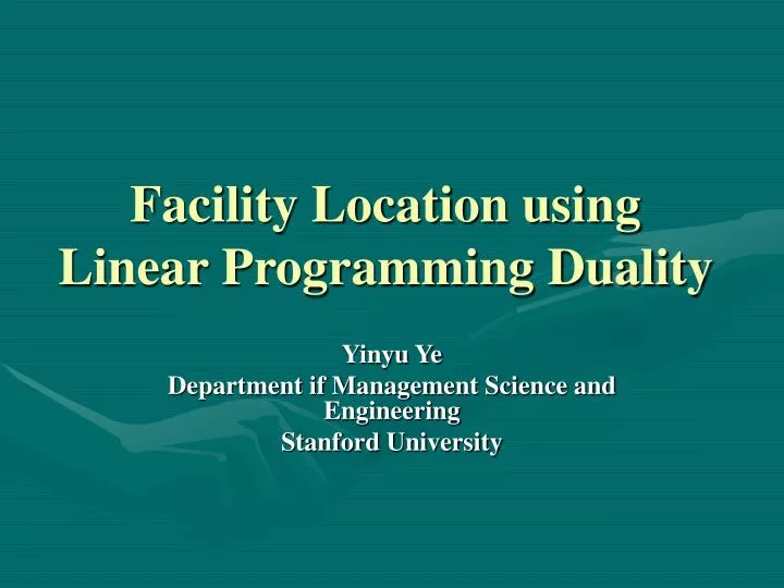 PPT Facility Location Using Linear Programming Duality PowerPoint 
