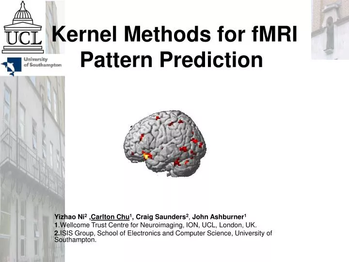 PPT - Kernel Methods for fMRI Pattern Prediction PowerPoint Presentation - ID:4246938