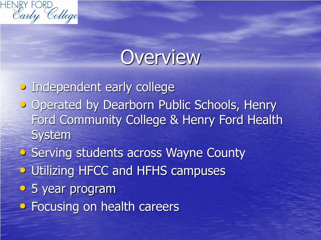 PPT - Dearborn Public Schools Henry Ford Community College Henry Ford ...