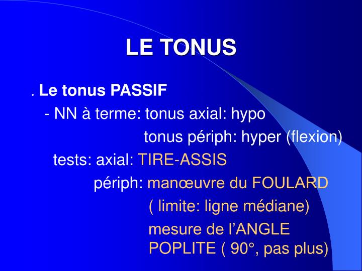 PPT - L’ EXAMEN NEUROLOGIQUE DU NOUVEAU-NE et du jeune nourrisson ...
