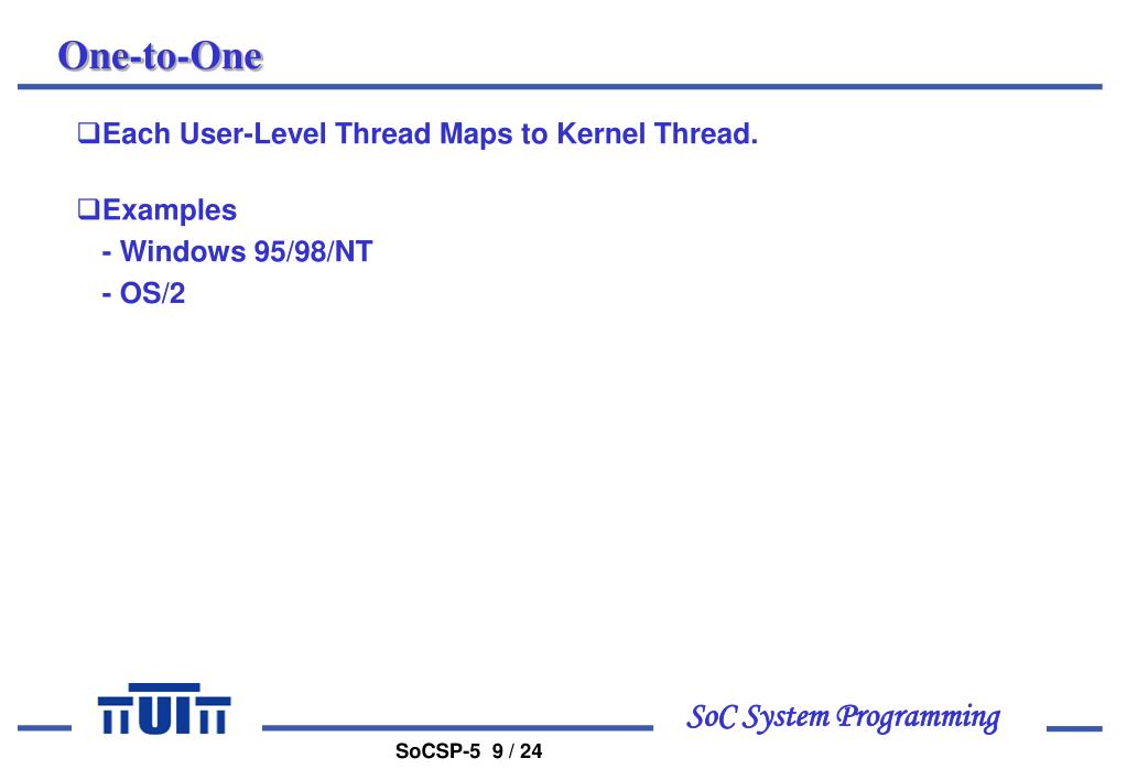 Ppt Module 5 Threads Benefits User And Kernel Threads Multithreading Models Solaris 2 Threads