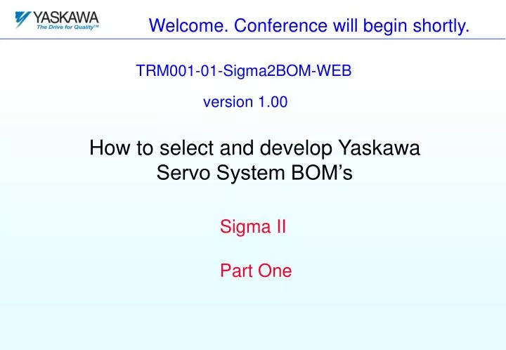 PPT - Welcome. Conference will begin shortly. PowerPoint Presentation ...
