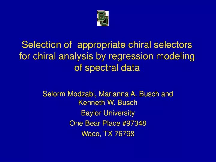PPT - Selorm Modzabi, Marianna A. Busch and Kenneth W. Busch Baylor ...