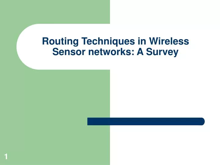 PPT - Routing Techniques in Wireless Sensor networks: A Survey PowerPoint Presentation - ID:4251898