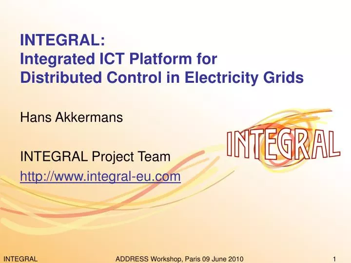 PPT - INTEGRAL: Integrated ICT Platform for Distributed Control in ...