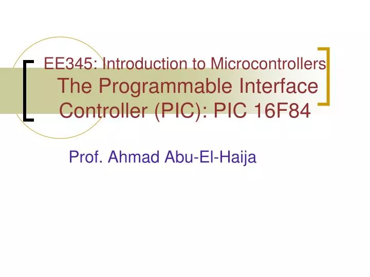 PPT - EE345: Introduction to Microcontrollers The Programmable ...