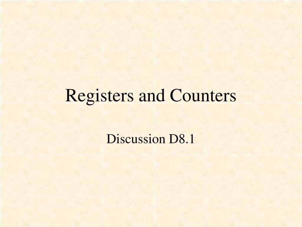 PPT - Registers and Counters PowerPoint Presentation, free download ...