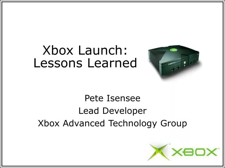 Ppt Xbox Launch Lessons Learned Powerpoint Presentation Free Download Id4253953