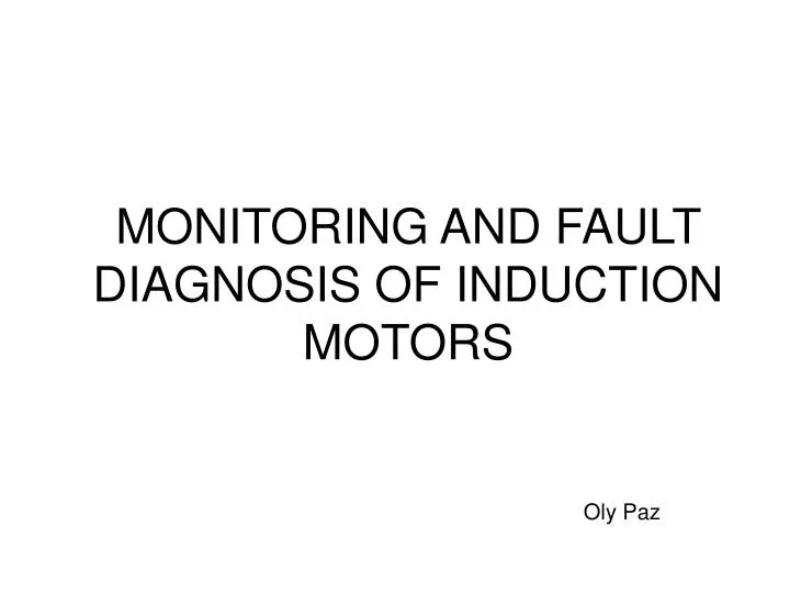 PPT - MONITORING AND FAULT DIAGNOSIS OF INDUCTION MOTORS PowerPoint ... PPT - MONITORING AND FAULT DIAGNOSIS OF INDUCTION MOTORS PowerPoint ...