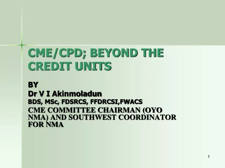 PPT - CME/CPD; BEYOND THE CREDIT UNITS PowerPoint Presentation, free ...