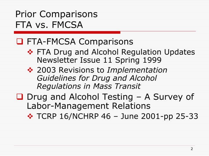 PPT - FTA VS. FMCSA: DRUG AND ALCOHOL TESTING - A REGULATORY COMPARISON ...