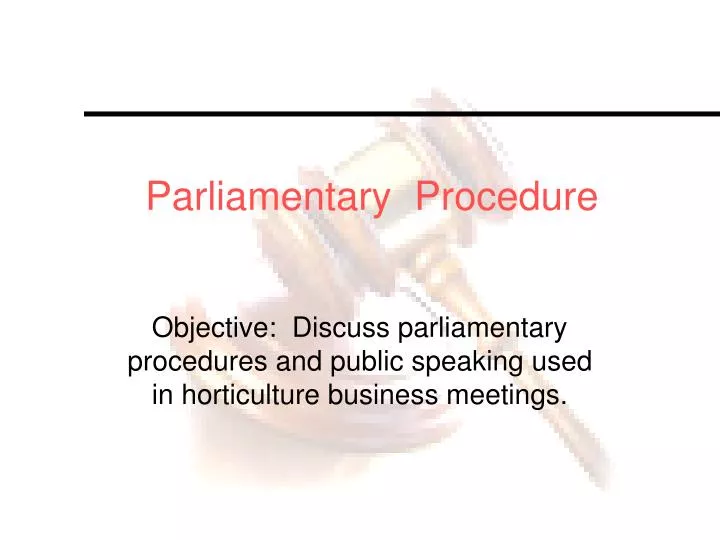 PPT - Parliamentary Procedure PowerPoint Presentation, free download ...