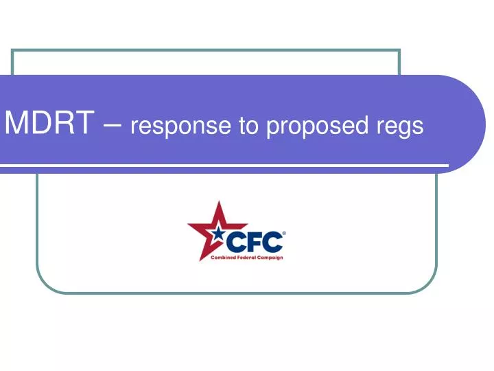 PPT - MDRT – response to proposed regs PowerPoint Presentation, free ...