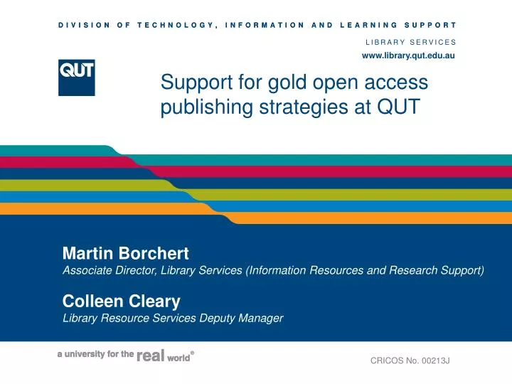 PPT - Support for gold open access publishing strategies at QUT PowerPoint Presentation - ID:4258682