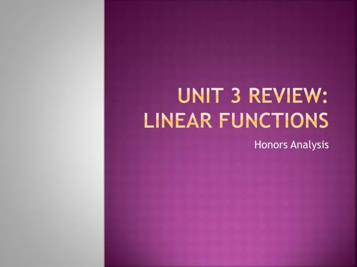 PPT - Unit 3 Review: Linear Functions PowerPoint Presentation, free download - ID:4259433