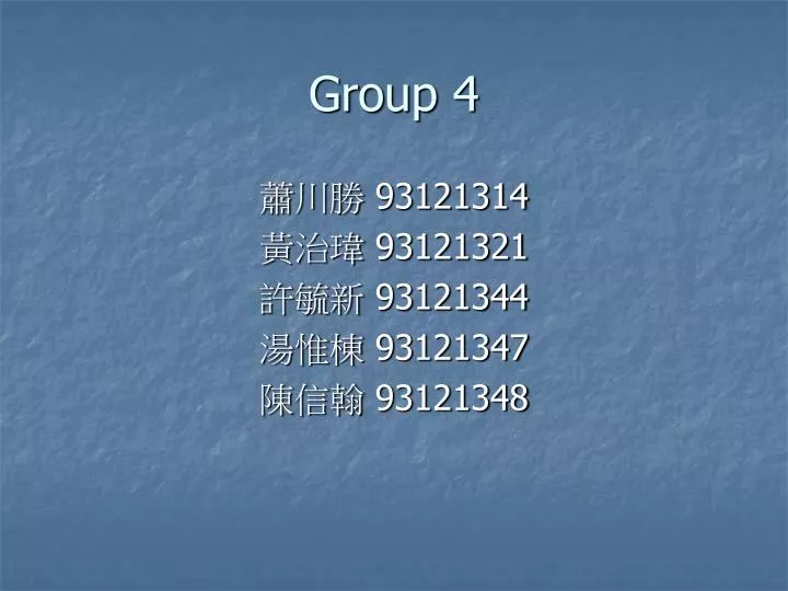 PPT - Group 4 PowerPoint Presentation, free download - ID:4260029