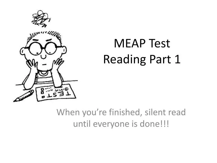 PPT - MEAP Test Reading Part 1 PowerPoint Presentation, free download ...
