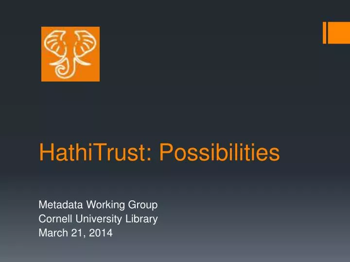 PPT - HathiTrust: Possibilities PowerPoint Presentation, free download - ID:4260705