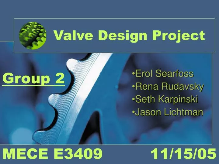 PPT - Valve Design Project PowerPoint Presentation, free download - ID ...