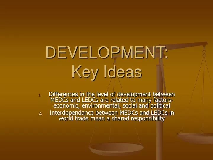 PPT - DEVELOPMENT: Key Ideas PowerPoint Presentation, free download ...