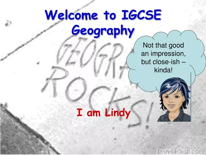 PPT - Welcome to IGCSE Geography PowerPoint Presentation, free download ...