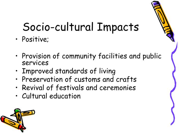 PPT - Describe the economic, environmental and socio cultural impacts ...