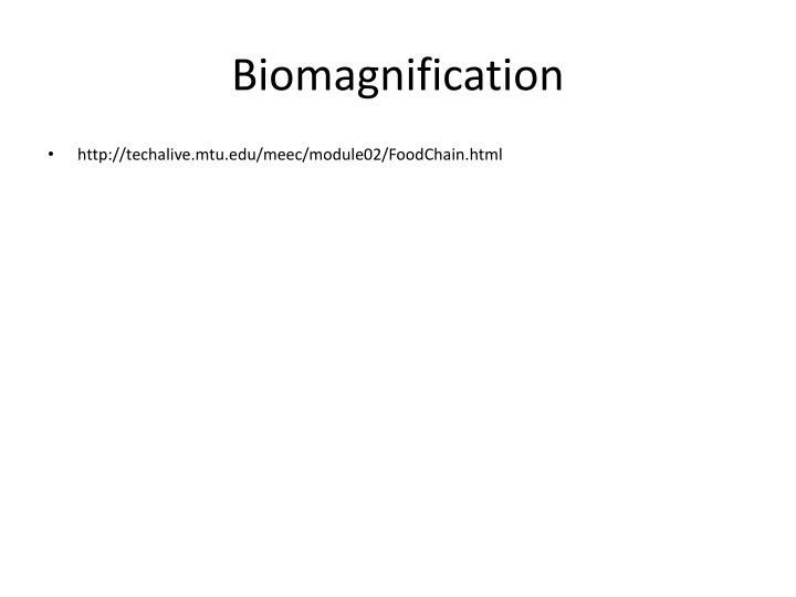PPT - Bioaccumulation and Biomagnification PowerPoint Presentation - ID ...