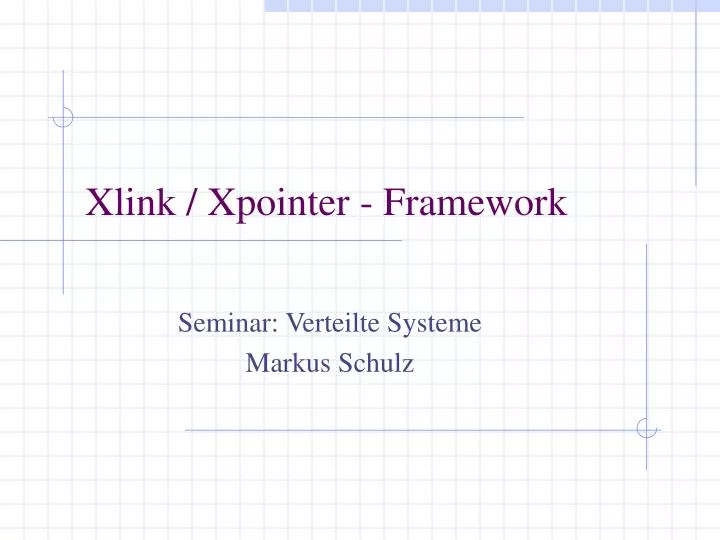 PPT - Xlink / Xpointer - Framework PowerPoint Presentation, free download - ID:4262170