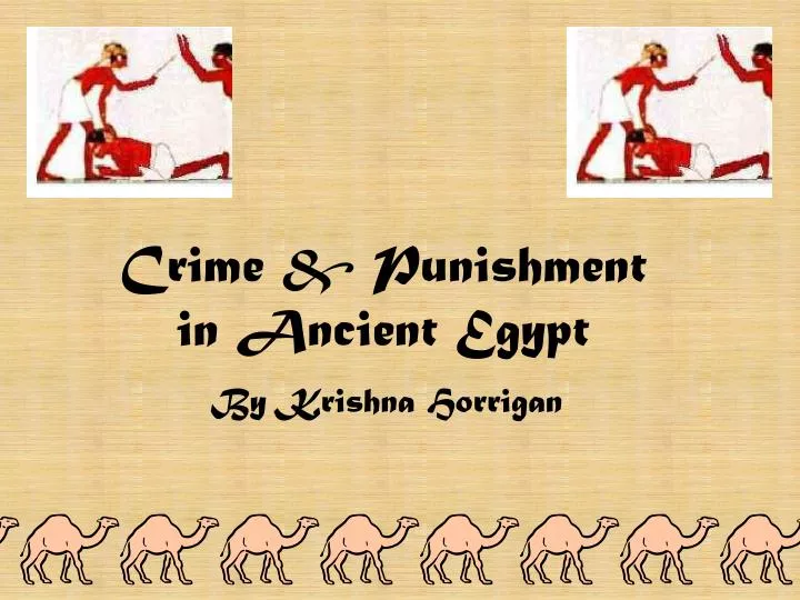PPT - Crime & Punishment in Ancient Egypt PowerPoint Presentation, free ...