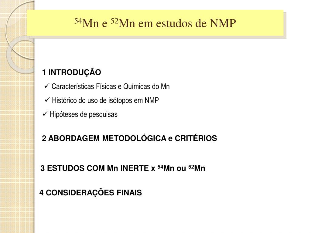 PPT - 54 Mn e 52 Mn em estudos de NMP PowerPoint Presentation, free ...