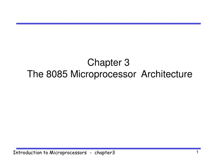 PPT - Chapter 3 The 8085 Microprocessor Architecture PowerPoint ...