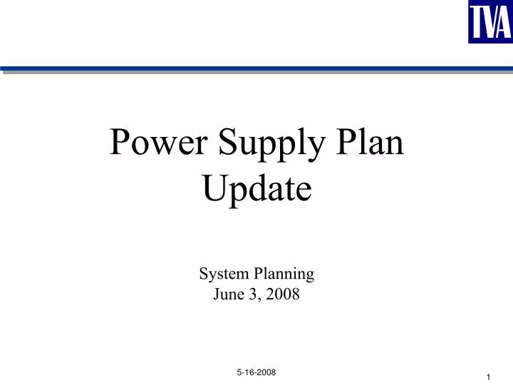 PPT - Power Supply Plan Update System Planning June 3, 2008 PowerPoint ...