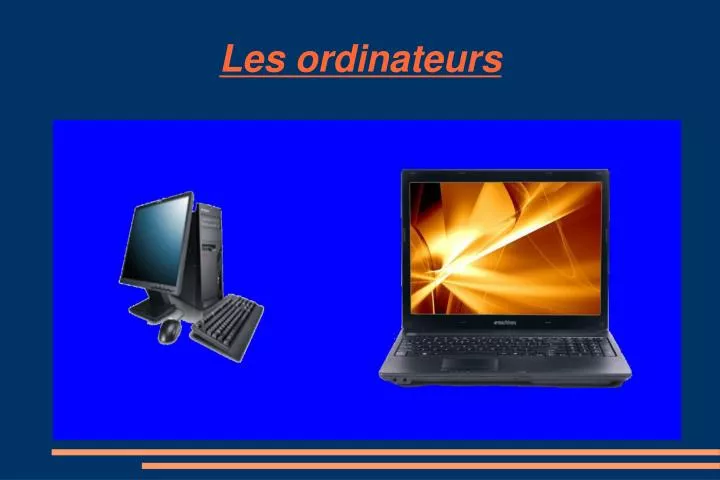 PPT - Les ordinateurs PowerPoint Presentation, free download - ID:4265074