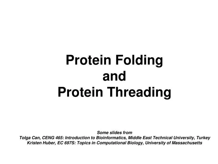 PPT - Protein Folding and Protein Threading PowerPoint Presentation ...