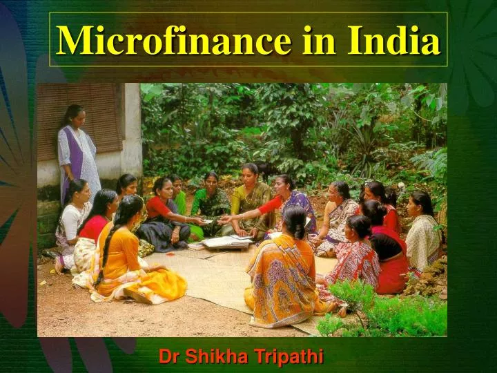 PPT - Microfinance in India PowerPoint Presentation, free download - ID ...