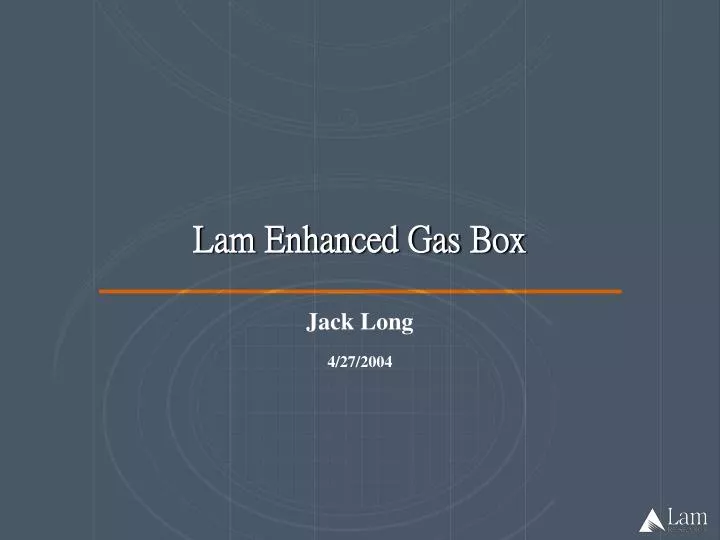 PPT - Lam Enhanced Gas Box PowerPoint Presentation, free download - ID ...