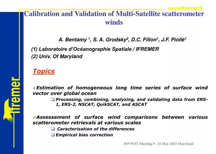 PPT - Calibration and Validation of Multi-Satellite scatterometer winds ...