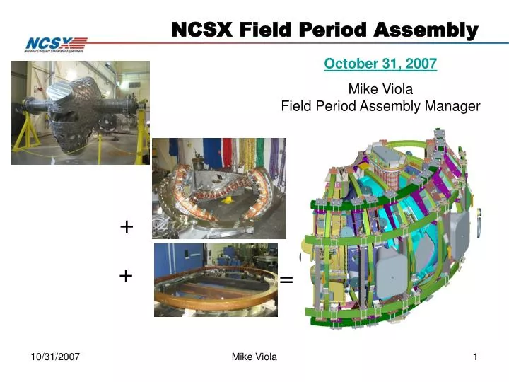 PPT - NCSX Field Period Assembly PowerPoint Presentation, free download ...